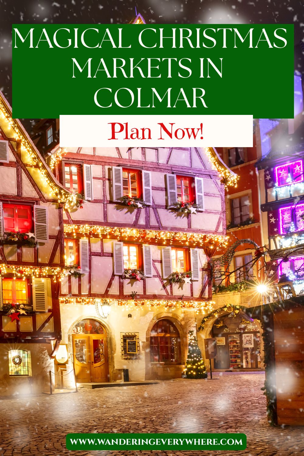 Colmar Christmas Markets 2025: Your Complete Guide to France's Most ...
